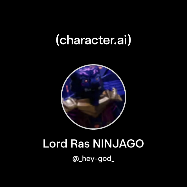 Chat with Lord Ras NINJAGO | character.ai | AI Chat, Reimagined–Your ...