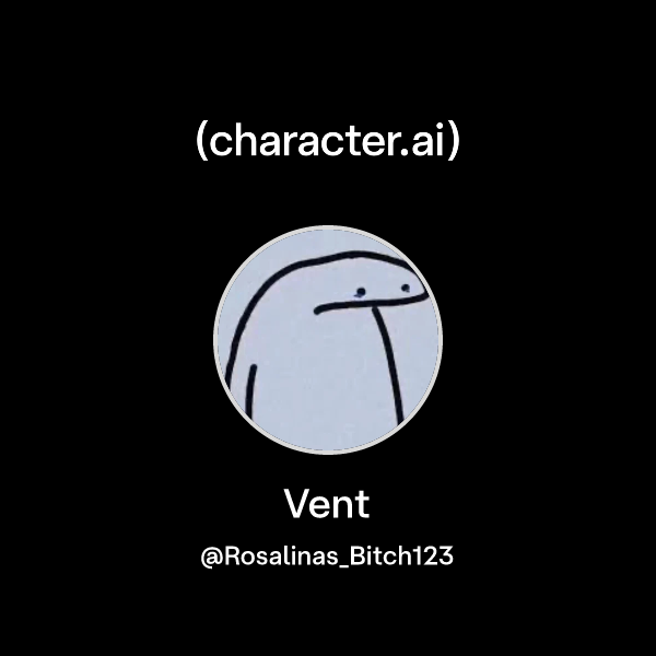 Chat with Vent | character.ai | Personalized AI for every moment of ...
