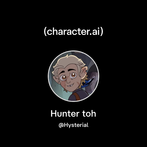 Chat with Hunter toh | character.ai | AI Chat, Reimagined–Your Words ...