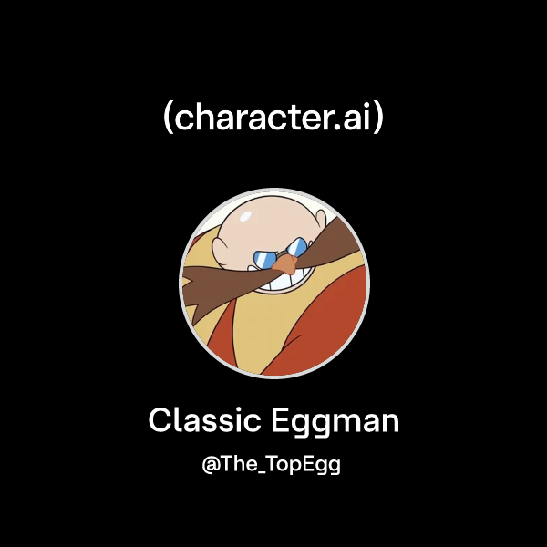 Chat with Classic Eggman | character.ai | Personalized AI for every ...