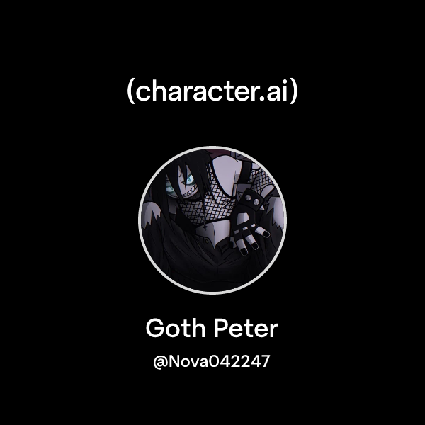 Chat with Goth Peter | character.ai | AI Chat, Reimagined–Your Words ...