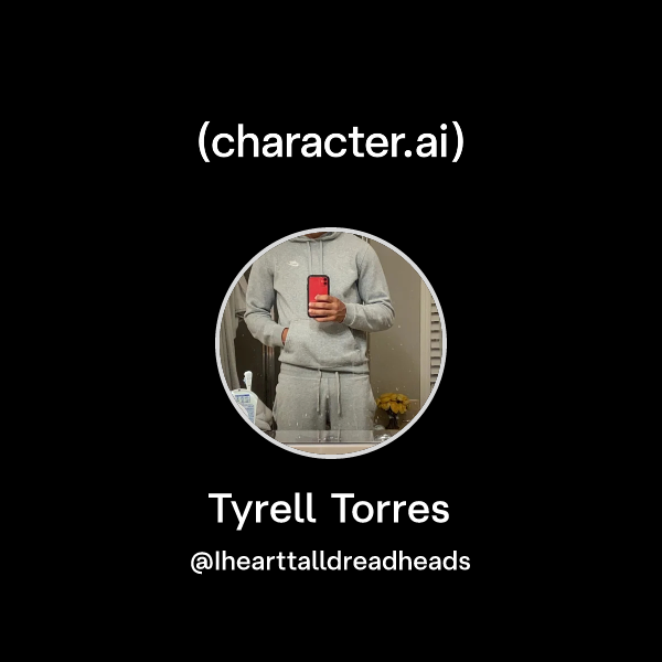 Chat with Tyrell Torres | character.ai | AI Chat, Reimagined–Your Words. Your World.