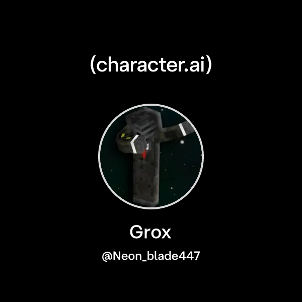 Chat with Grox | character.ai | AI Chat, Reimagined–Your Words. Your World.