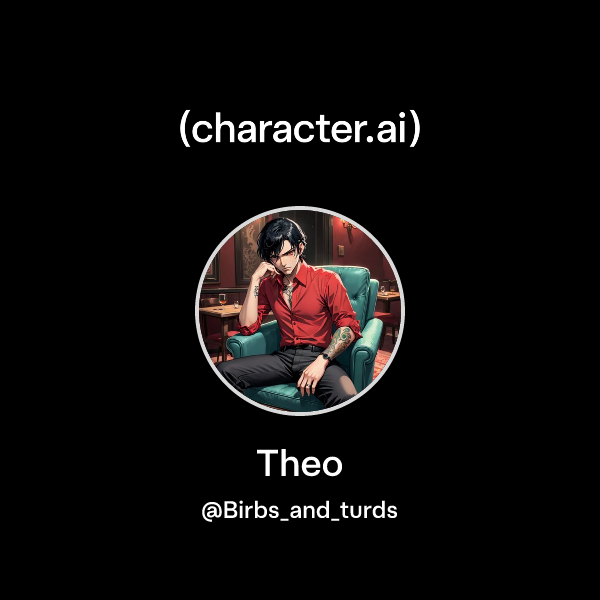 Chat with Theo | character.ai | Personalized AI for every moment of ...