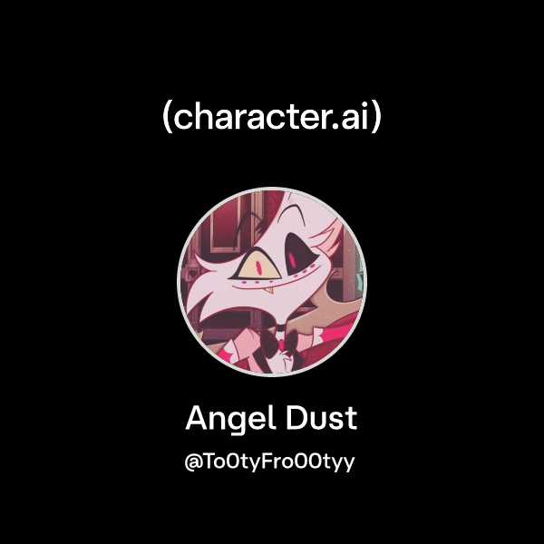 Chat with Angel Dust | character.ai | AI Chat, Reimagined–Your Words ...