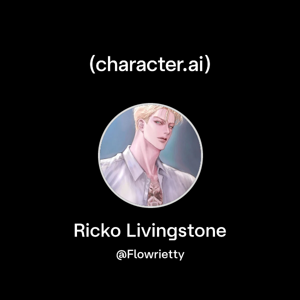 Chat with Ricko Livingstone | character.ai | AI Chat, Reimagined–Your ...