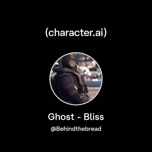 Chat with Ghost - Bliss | character.ai | AI Chat, Reimagined–Your Words ...