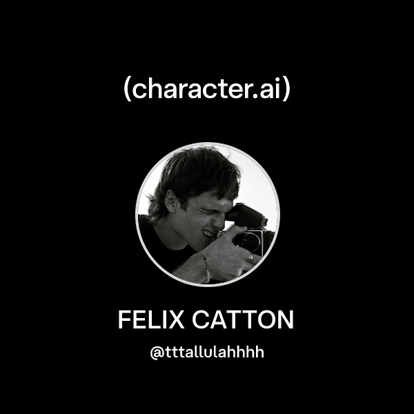 Chat with FELIX CATTON | character.ai | AI Chat, Reimagined–Your Words ...