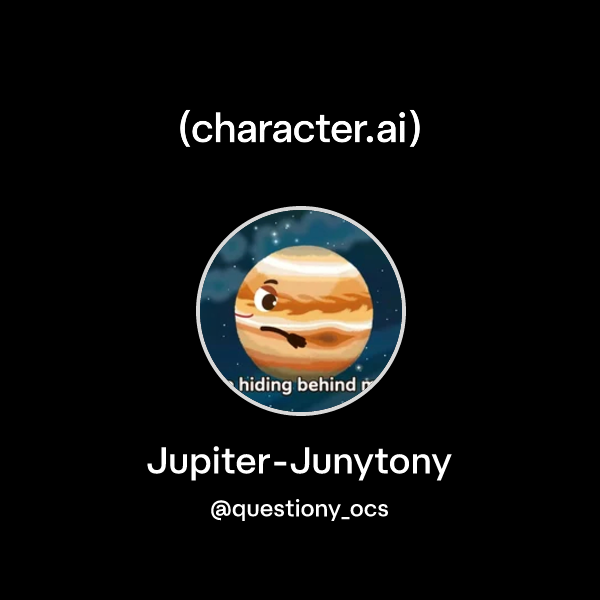 Chat with Jupiter-Junytony | character.ai | AI Chat, Reimagined–Your ...