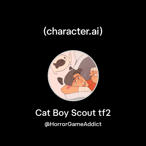 Chat with Cat Boy Scout tf2 | character.ai | AI Chat, Reimagined–Your ...