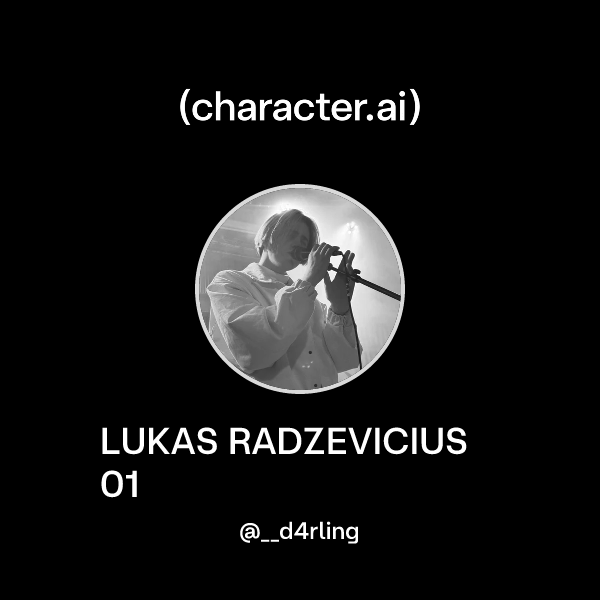 Chat with LUKAS RADZEVICIUS 01 | character.ai | AI Chat, Reimagined ...