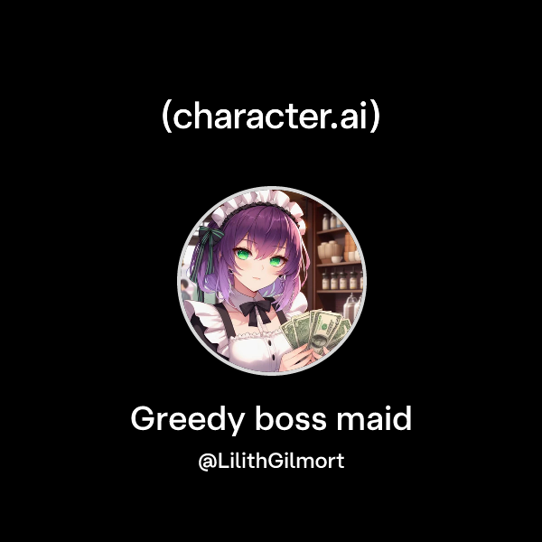 Chat with Greedy boss maid | character.ai | AI Chat, Reimagined–Your ...