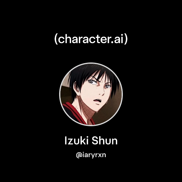Chat with Izuki Shun | character.ai | AI Chat, Reimagined–Your Words ...