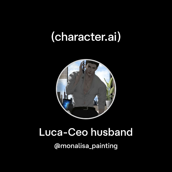 Chat with Luca-Ceo husband | character.ai | Personalized AI for every ...