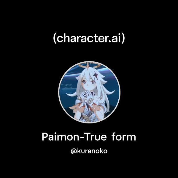 Chat with Paimon-True form | character.ai | Personalized AI for every ...
