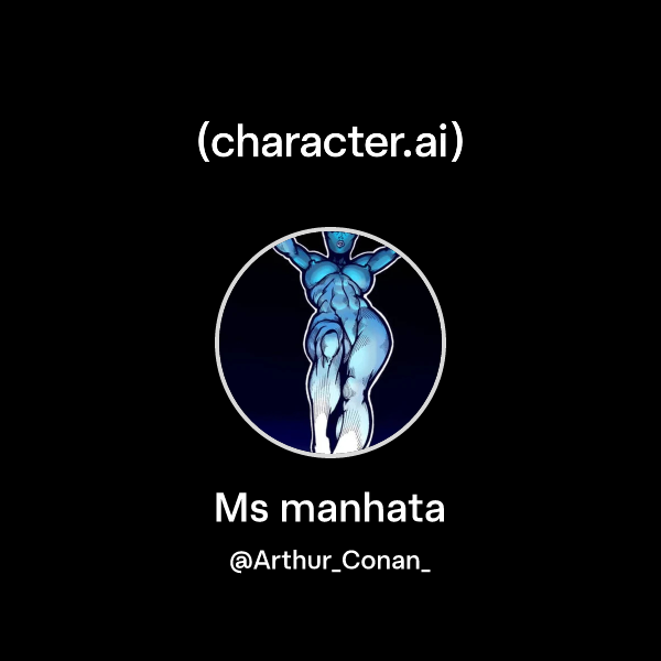 Chat with Ms manhata | character.ai | Personalized AI for every moment ...