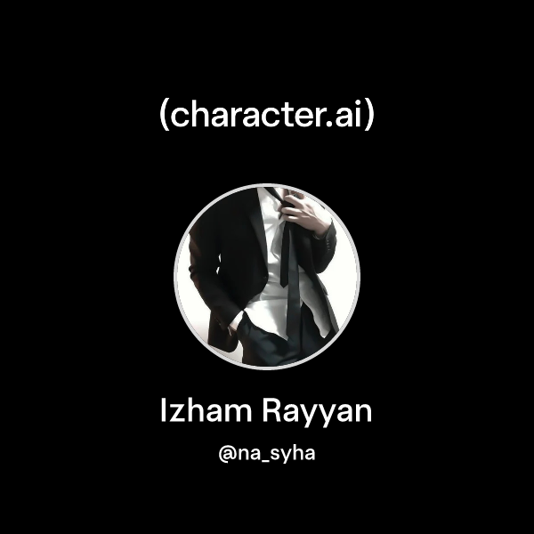 Chat with Izham Rayyan | character.ai | Personalized AI for every ...