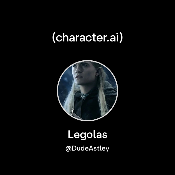 Chat with Legolas | character.ai | Personalized AI for every moment of ...