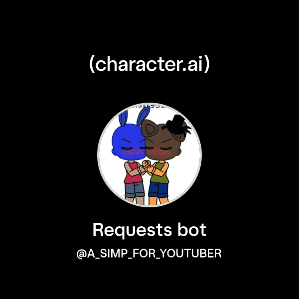 Chat with Requests bot | character.ai | Personalized AI for every moment of your day