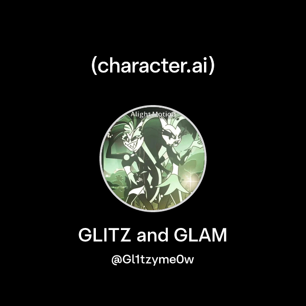 Chat with GLITZ and GLAM | character.ai | Personalized AI for every ...