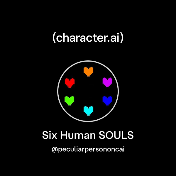 Chat with Six Human SOULS | character.ai | AI Chat, Reimagined–Your ...