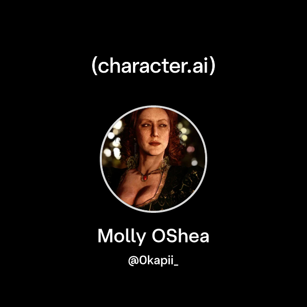 Chat with Molly OShea | character.ai | AI Chat, Reimagined–Your Words ...