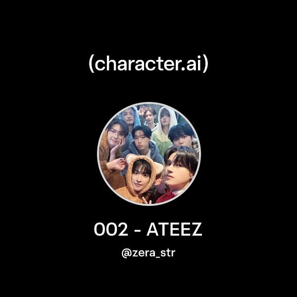 Chat with 002 - ATEEZ | character.ai | AI Chat, Reimagined–Your Words ...