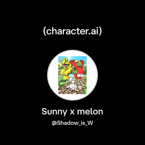 Chat with Sunny x melon | character.ai | AI Chat, Reimagined–Your Words ...