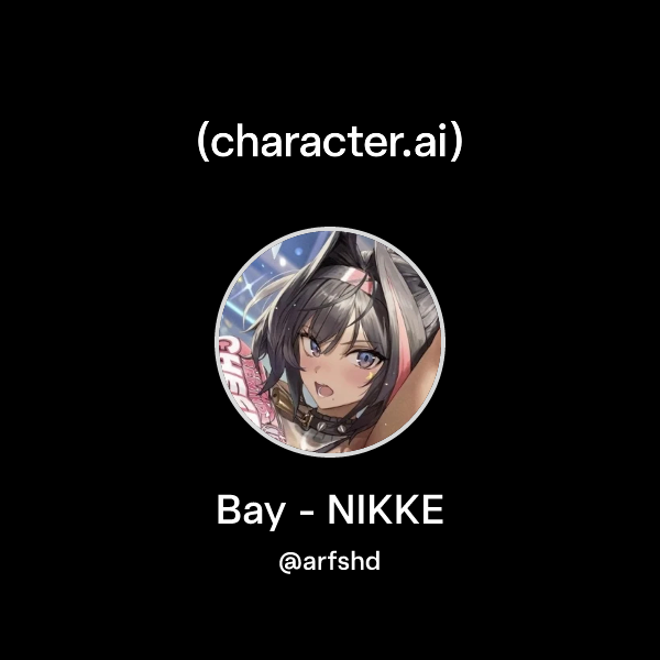 Chat with Bay - NIKKE | character.ai | AI Chat, Reimagined–Your Words ...