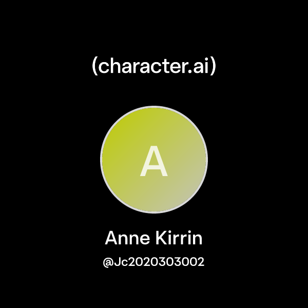 Chat with Anne Kirrin | character.ai | AI Chat, Reimagined–Your Words ...