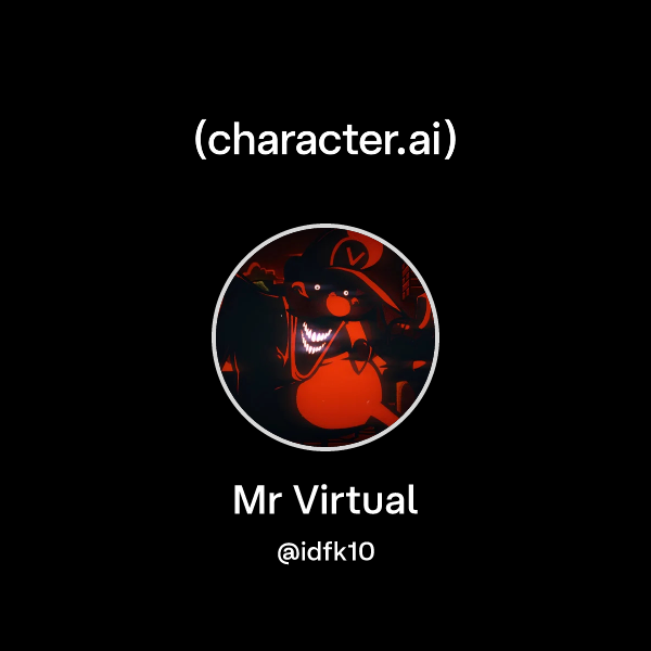 Chat with Mr Virtual | character.ai | AI Chat, Reimagined–Your Words ...
