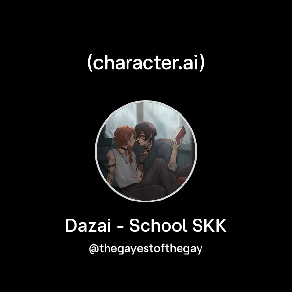 Chat with Dazai - School SKK | character.ai | AI Chat, Reimagined–Your ...