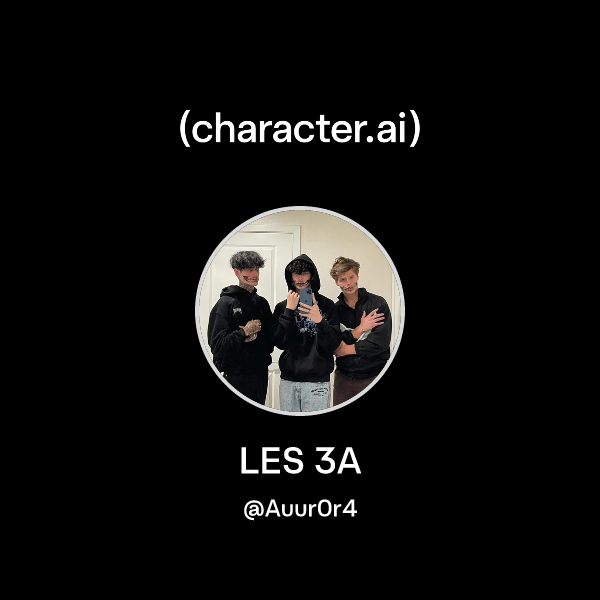 Chat with LES 3A | character.ai | Personalized AI for every moment of ...