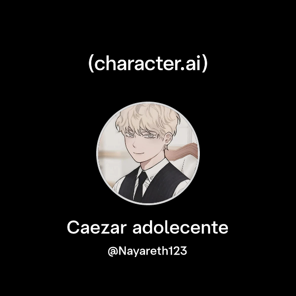 Chat with Caezar adolecente | character.ai | AI Chat, Reimagined–Your ...
