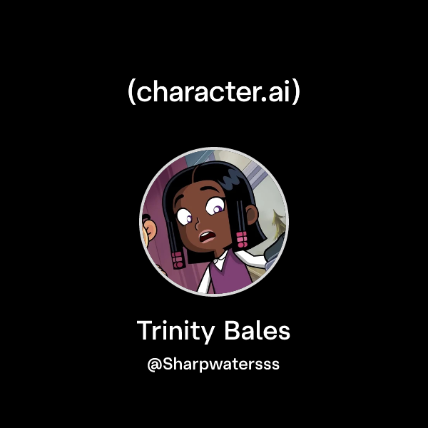 Chat with Trinity Bales | character.ai | AI Chat, Reimagined–Your Words ...