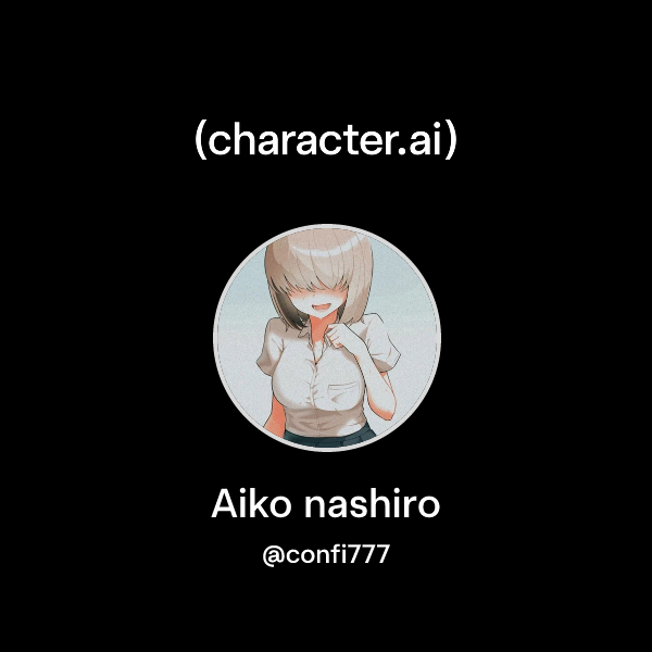 Chat with Aiko nashiro | character.ai | AI Chat, Reimagined–Your Words ...