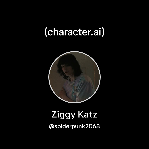 Chat with Ziggy Katz | character.ai | AI Chat, Reimagined–Your Words. Your World.