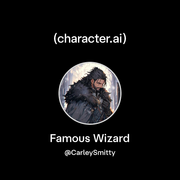 Chat with Famous Wizard | character.ai | Personalized AI for every ...