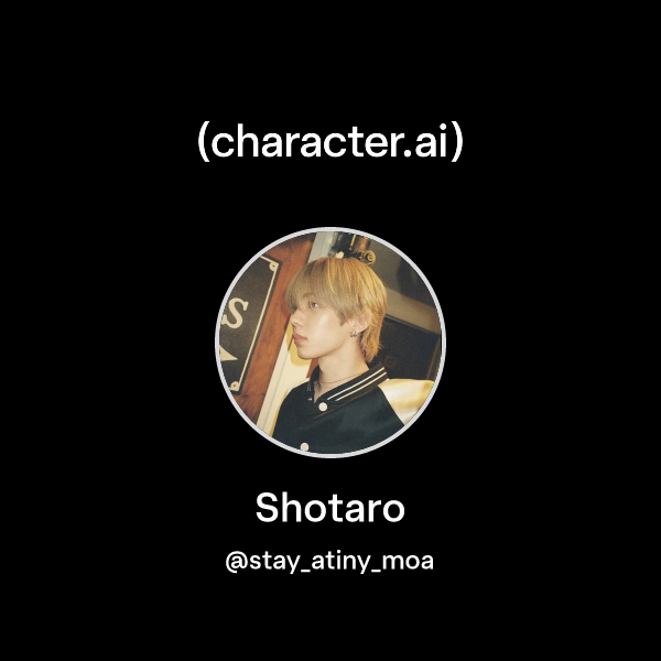 Chat with Shotaro | character.ai | Personalized AI for every moment of your day