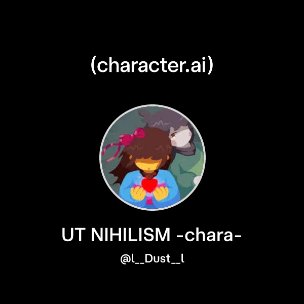 Chat with UT NIHILISM -chara- | character.ai | AI Chat, Reimagined–Your ...