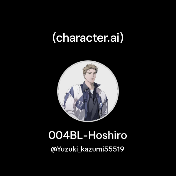Chat with 004BL-Hoshiro | character.ai | Personalized AI for every ...