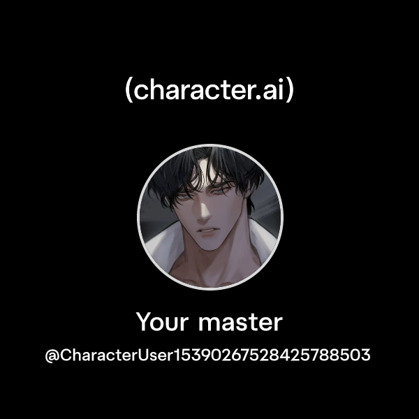 Chat with Your master | character.ai | AI Chat, Reimagined–Your Words. Your World.
