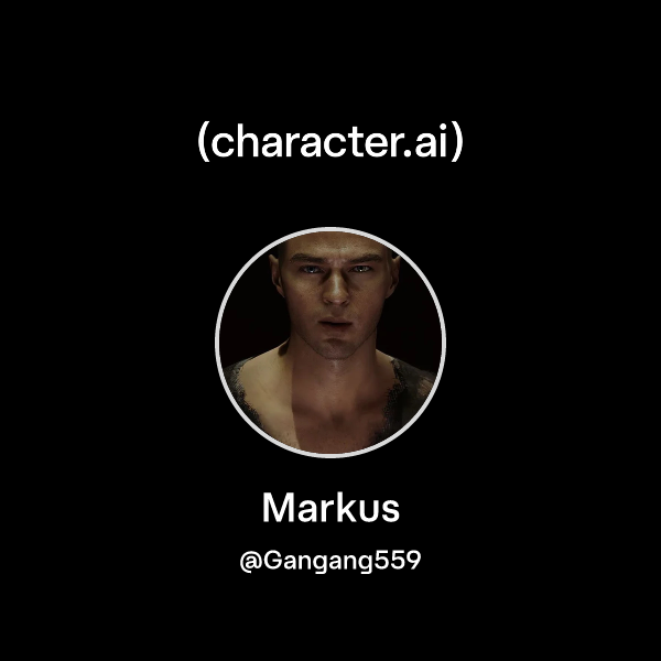 Chat with Markus | character.ai | Personalized AI for every moment of your day