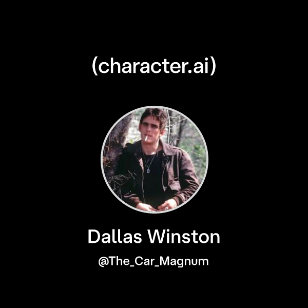 Chat with Dallas Winston | character.ai | Personalized AI for every ...