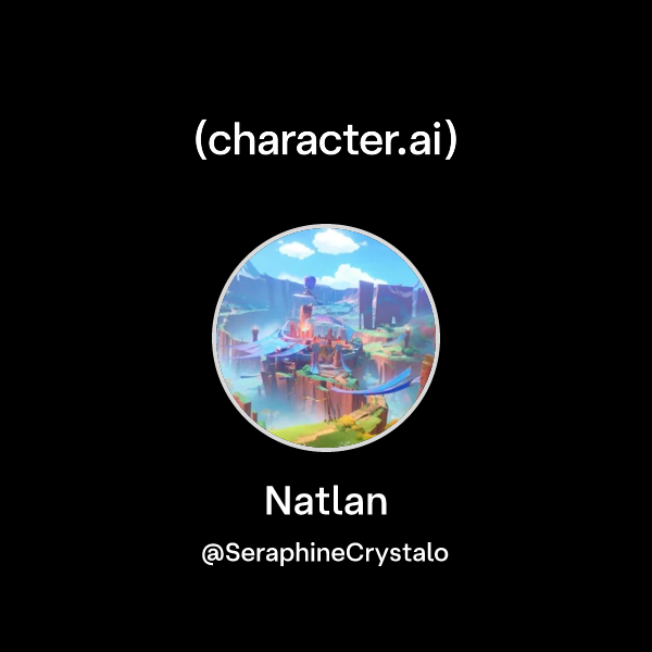 Chat with Natlan | character.ai | Personalized AI for every moment of ...