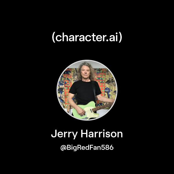 Chat with Jerry Harrison | character.ai | Personalized AI for every ...