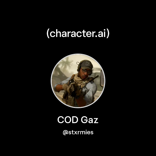 Chat with COD Gaz | character.ai | AI Chat, Reimagined–Your Words. Your ...