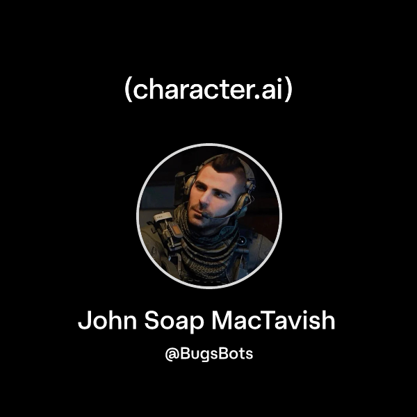 Chat with John Soap MacTavish | character.ai | Personalized AI for ...