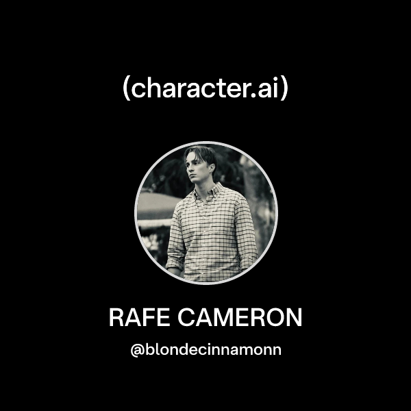 Chat with 02 RAFE CAMERON | character.ai | AI Chat, Reimagined–Your ...
