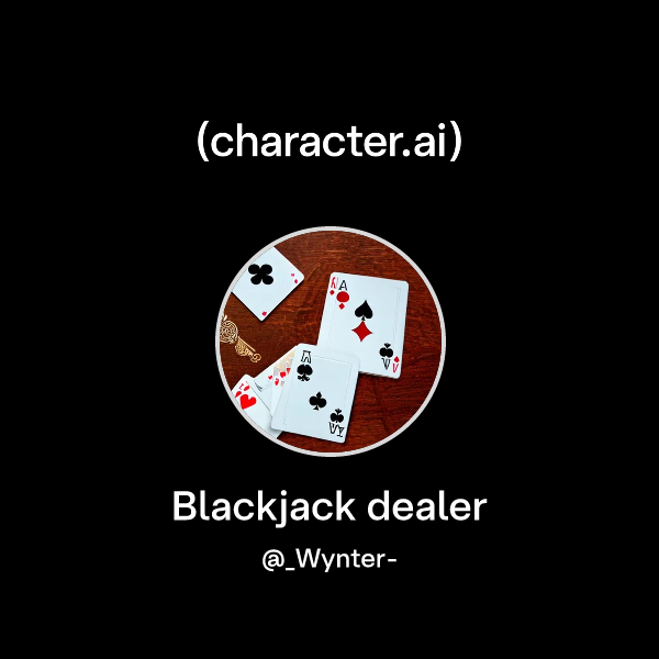 Chat with Blackjack dealer | character.ai | AI Chat, Reimagined–Your ...